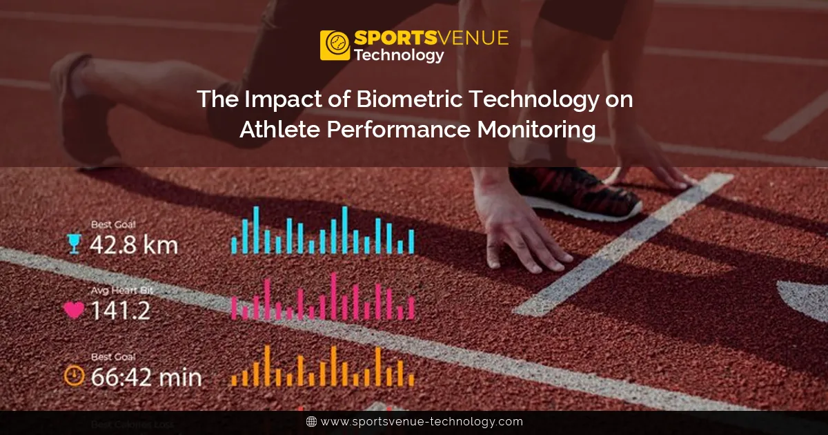 Athlete Performance Monitoring in Sports | Biometric data for athletes