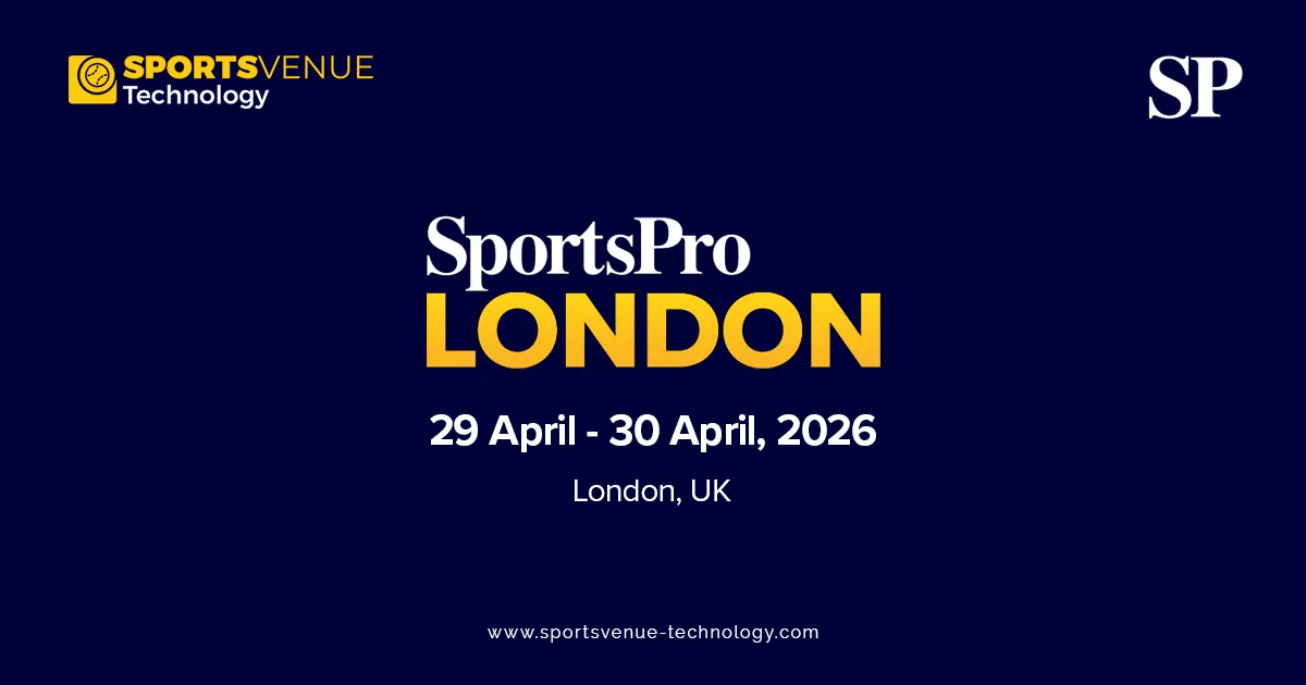 SportsPro London 2026 | About Event | Sportsvenue Technology